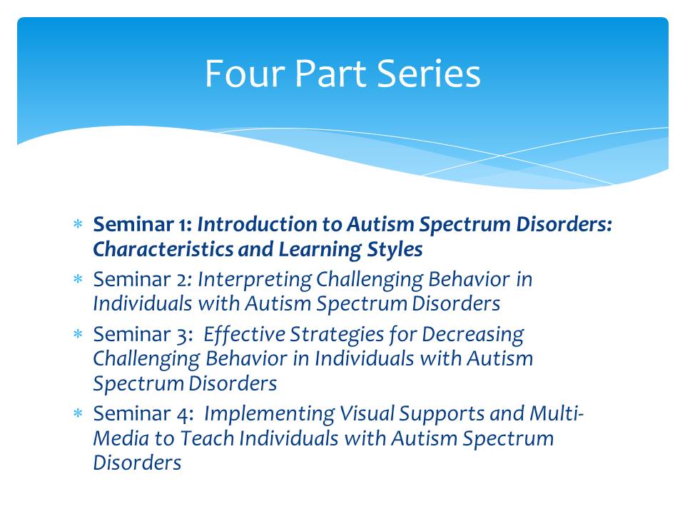 Introduction to Autism Spectrum Disorders: Characteristics and Learning ...